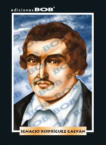 Ediciones Bob | Rodríguez Galván, Ignacio (50 pzas)